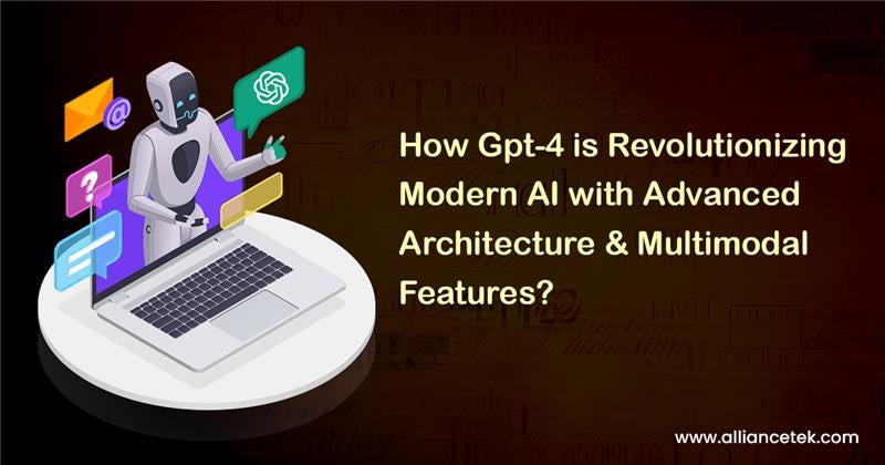 How Gpt-4 is Revolutionizing Modern AI with Advanced Architecture and ...