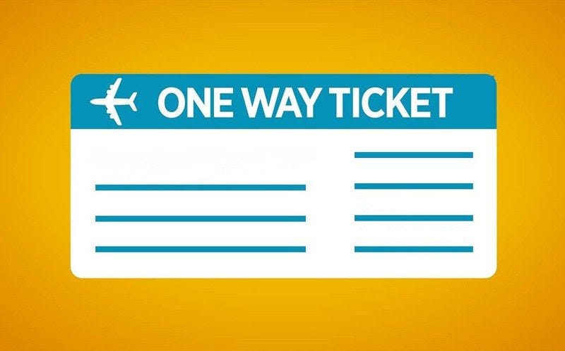 The Courage to Buy a New Ticket.. “Remember, the only one-way ticket to ...
