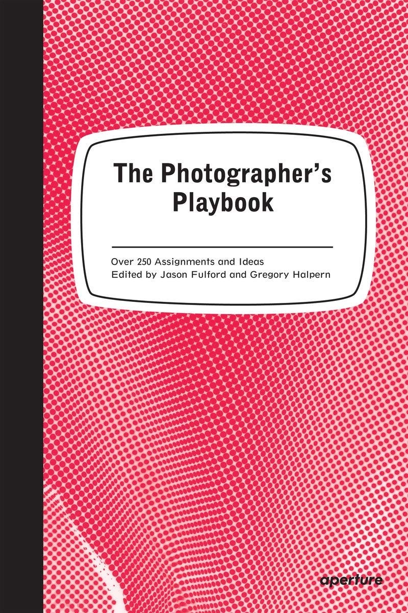 The Photographer’s Playbook. I bought my copy of ‘The Photographer’s ...