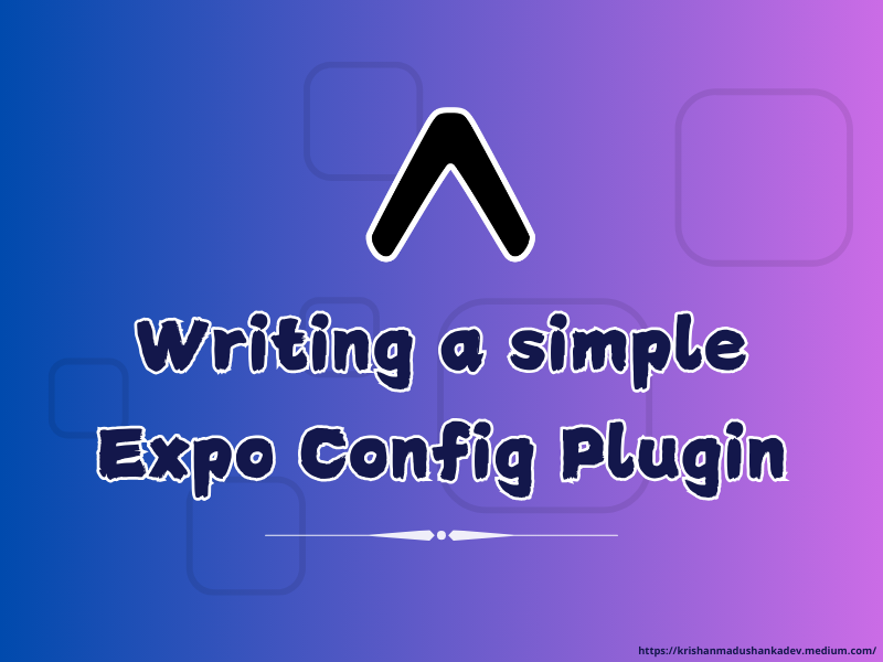 Writing custom expo plugin to integrate a third party library. | by ...