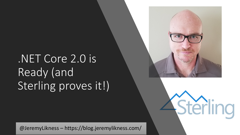 .NET Core 2.0 is Ready and Sterling Proves It! | by Jeremy Likness | Developer for Life | Medium