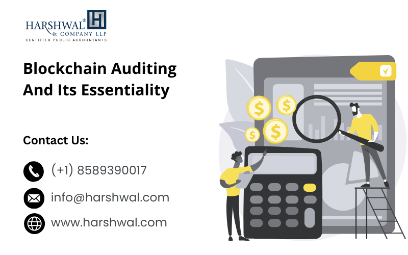 Blockchain Auditing And Its Essentiality By Harshwal And Company Llp