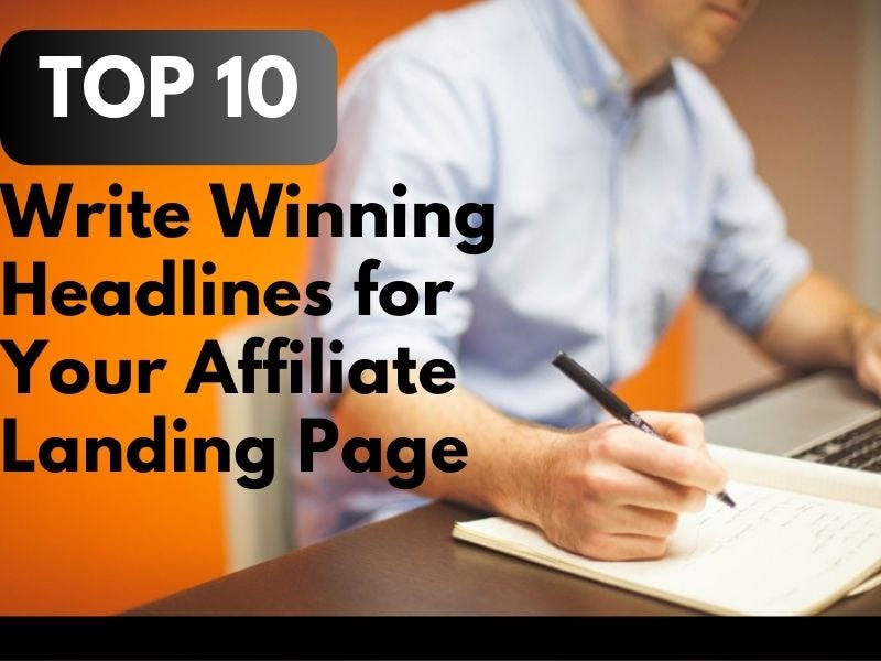 Top 10 Ideas on How to Write Winning Headlines for Your Affiliate ...