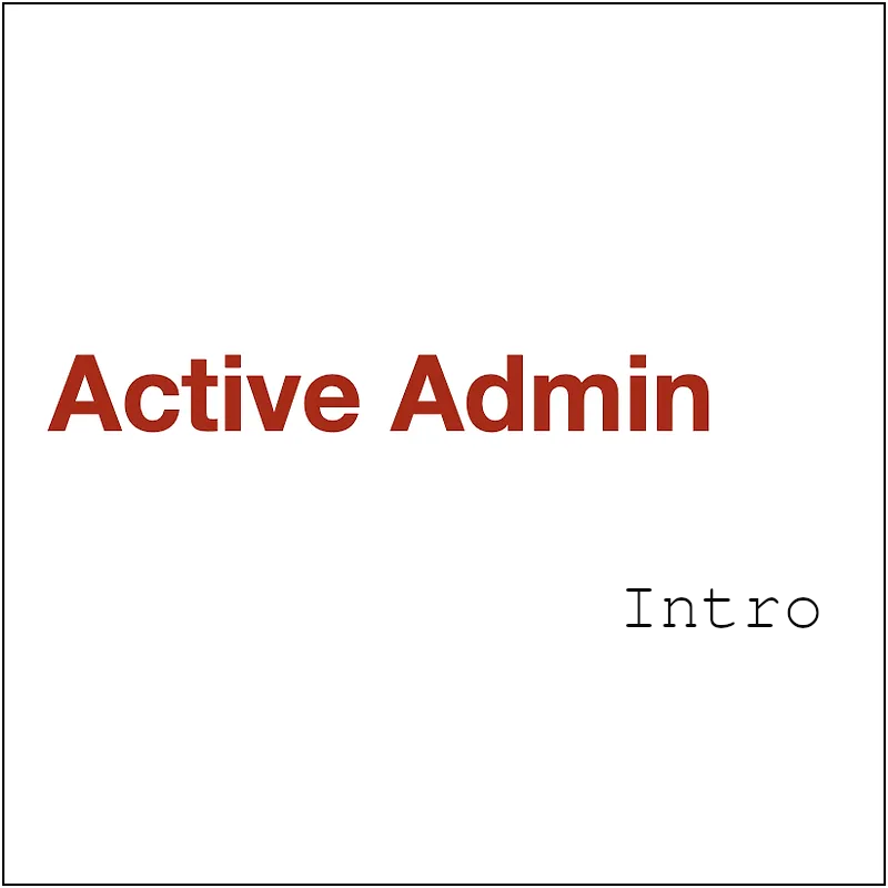 Active Admin 3.2.0 — Intro. How To Use Active Admin 3.2 — Part XI—… | by J3 | Jungletronics | Medium