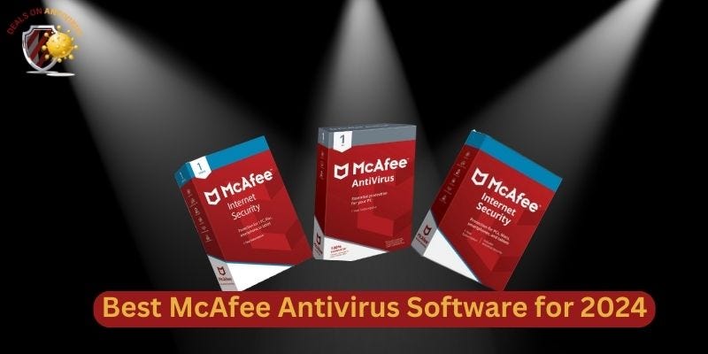 Best McAfee Antivirus Software for 2024 in The USA - Dealsonantivirus ...
