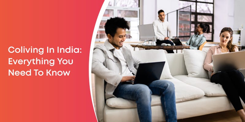 Coliving In India: Everything You Need To Know | WeOne121 - Seemapatelp - Medium