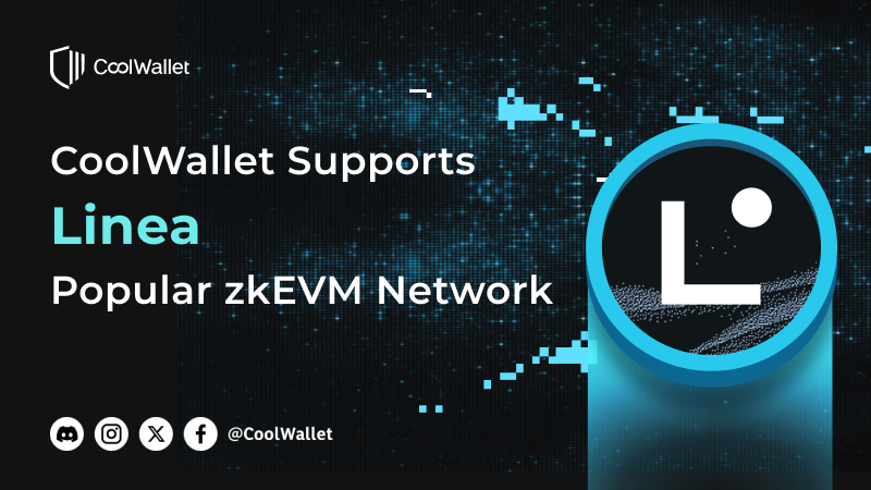 CoolWallet now offers support for Linea, The Consensys zkEVM L2 Rollup ...