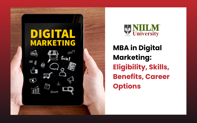 MBA in Digital Marketing: Eligibility, Skills, Benefits, Career Options ...