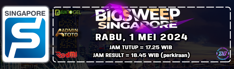 INFORMASI BIG SWEEP SINGAPORE RABU, 01 Mei 2024 - DAUNTOGEL - Medium