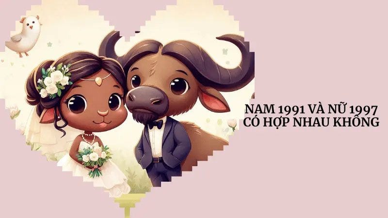 Nam 1991 và Nữ 1997 có hợp nhau không | by Tuyết Già - Chuyên Gia Tử Vi Tâm Linh | Medium