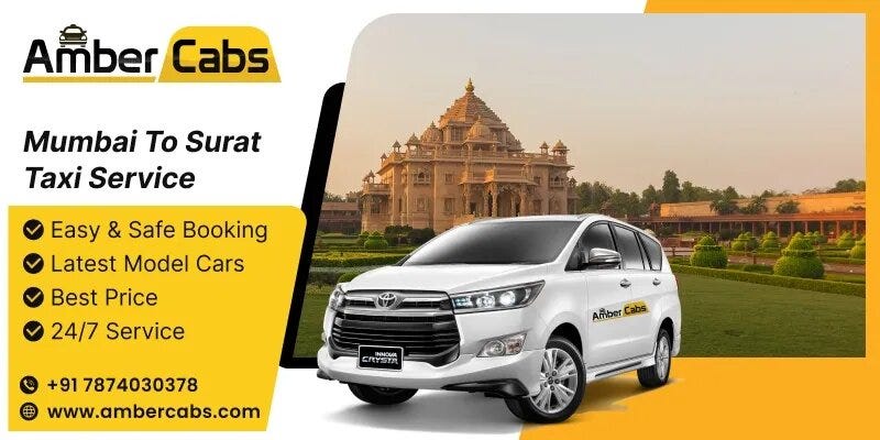 Turn Highways into Comfort Lanes with Amber Cabs’ Mumbai to Surat Taxi ...