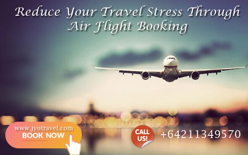 Reduce Your Travel Stress Through Air Flight Booking | by Jyo Travel ...