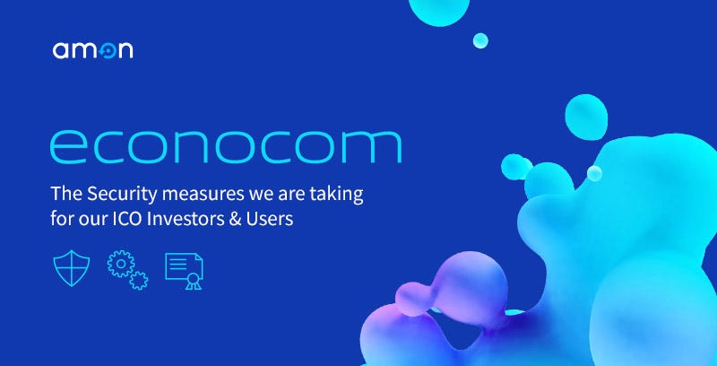How Amon Secures its ICO Investors and Users | by Amon Tech | Medium