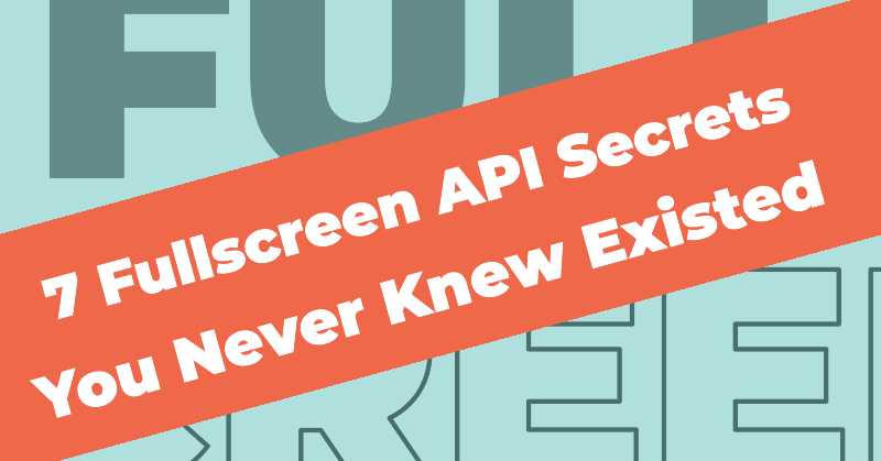 7 Fullscreen API Secrets You Never Knew Existed 🔥 | by Xiuer Old | Jul, 2025 | JavaScript in ...