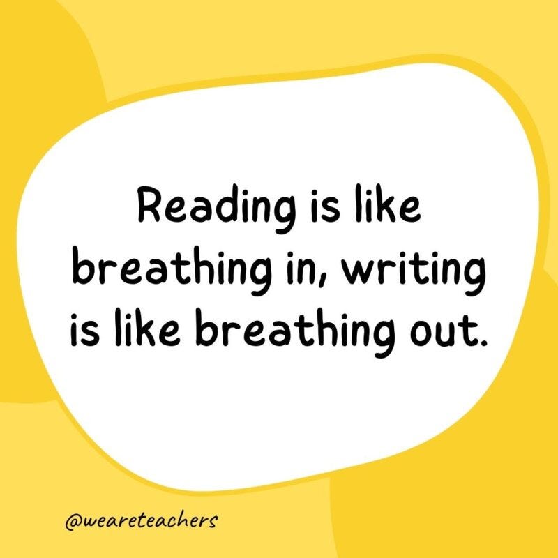 Reading is Like Breathing In, Writing is Like Breathing Out | by ...