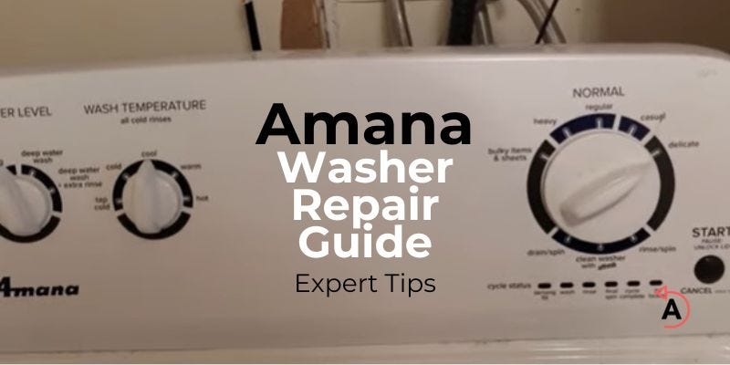 Amana Washing Machine Common Problems: Troubleshooting Guide | by Eddy | Medium