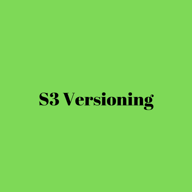 S3 Versioning | by Rahul Venati | Medium