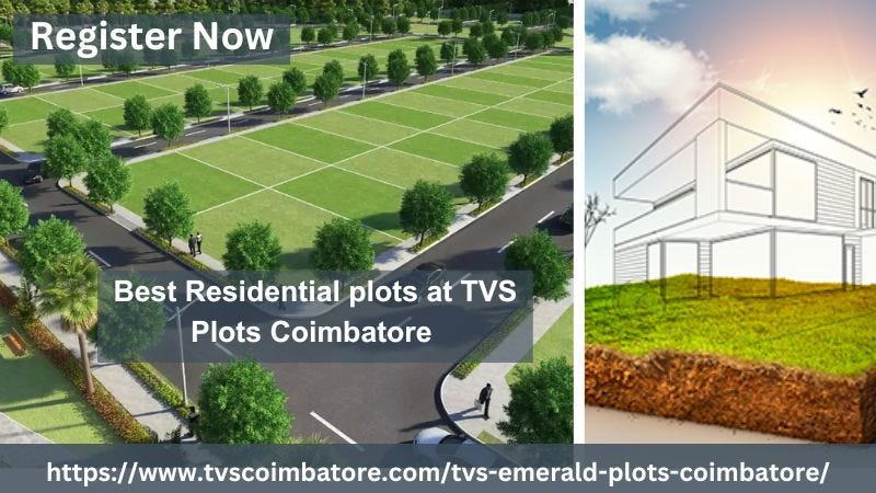 TVS Plots Coimbatore : Best Residential plots in Affordable price ...