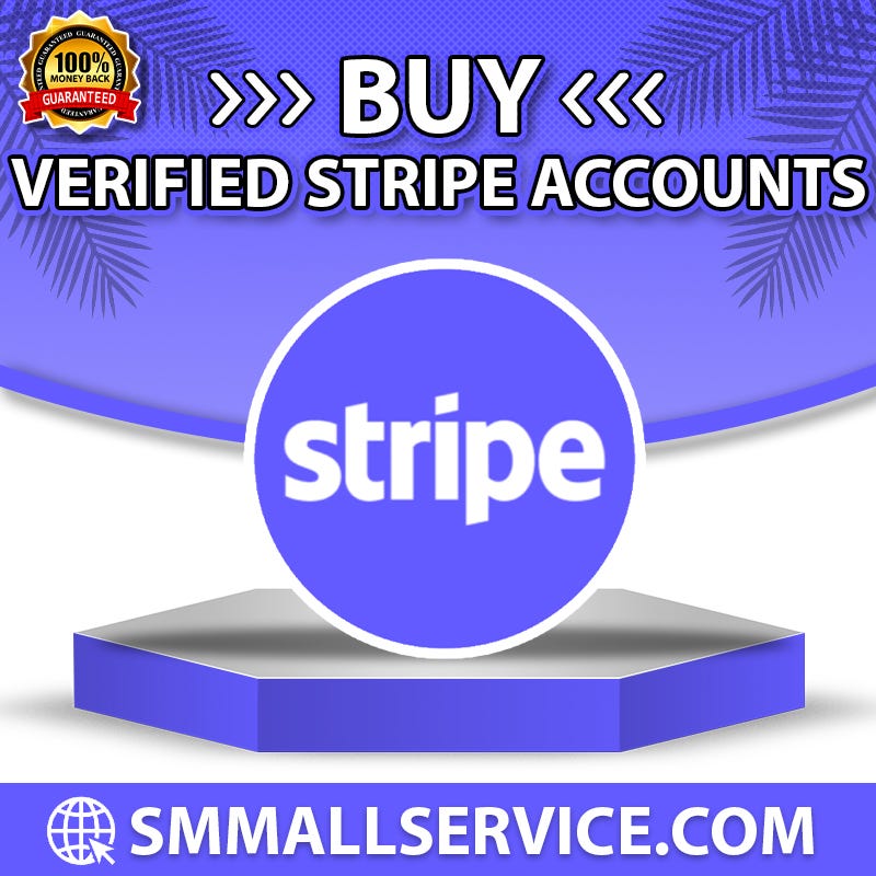 Benefits Of Using Verified Stripe Accounts | by Bexeastham | Aug, 2024 ...