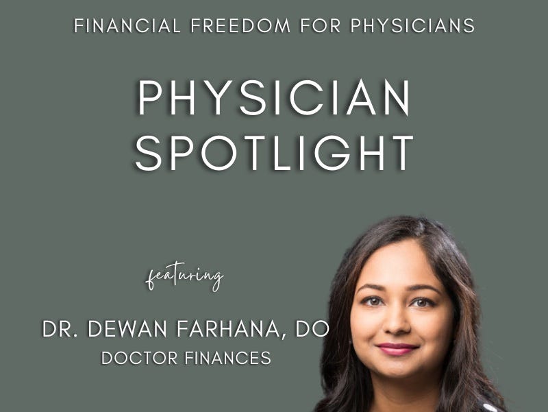 Physician Spotlight: Dr. Dewan Farhana, DO (Doctor Finances) | by ...