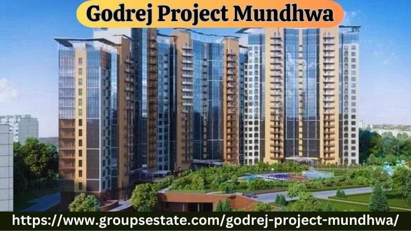 Godrej Project Mundhwa — Ultra Benefits Of Investing In Pune ...