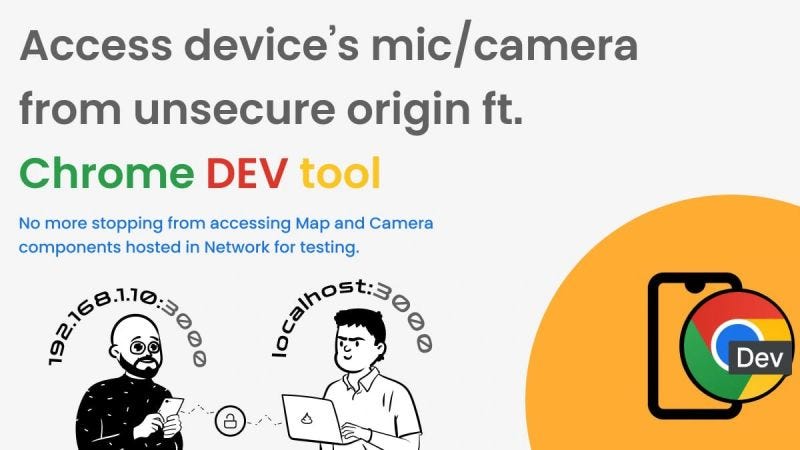Use the Chrome DevTools unsafely-treat-insecure-origin-as-secure to view the application in your ...