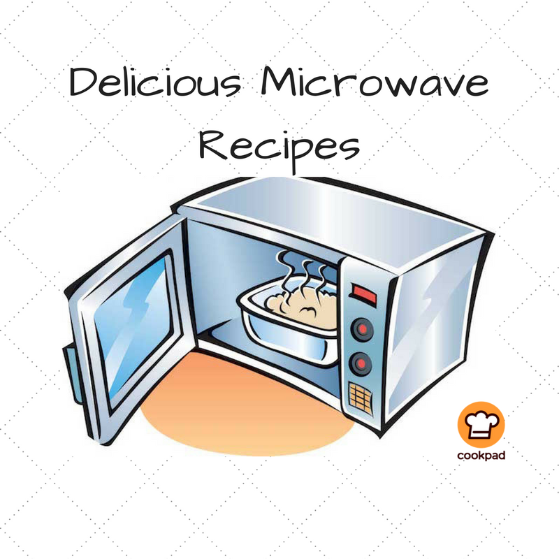 12 Delicious Microwave Recipes. The great advantage of cooking in a ...