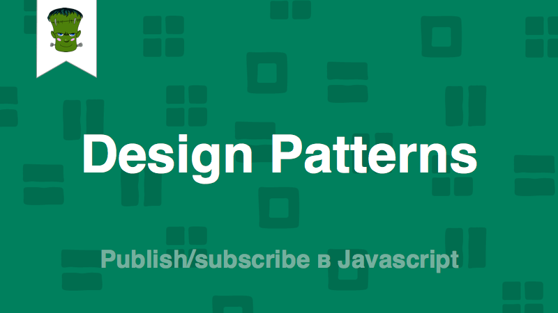Javascript Design Pattern Series: Observer Pattern , Publish/Subscriber Part 2: Implement Pub ...