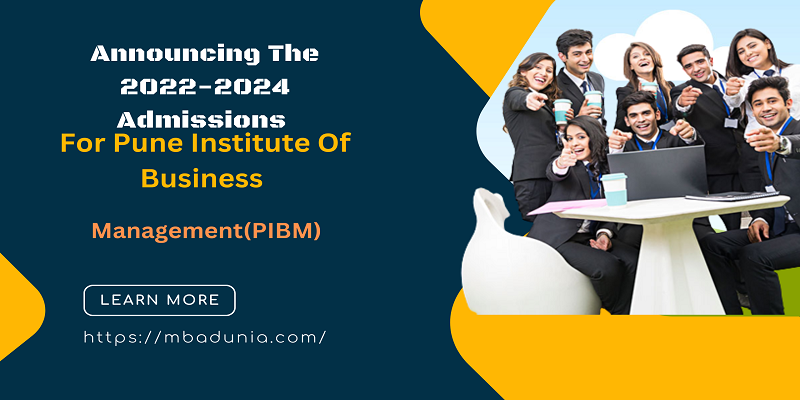 Announcing The 2022–2024 Admissions For Pune Institute Of Business Management(PIBM) | by MBA ...