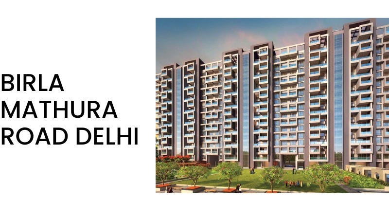 Birla Mathura Road Delhi | Buy 2, 3 & 4 BHK Apartment | by ...
