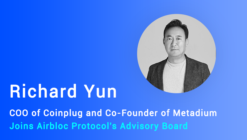 Richard Yun — COO of Coinplug and Co-Founder of Metadium Joins Airbloc ...