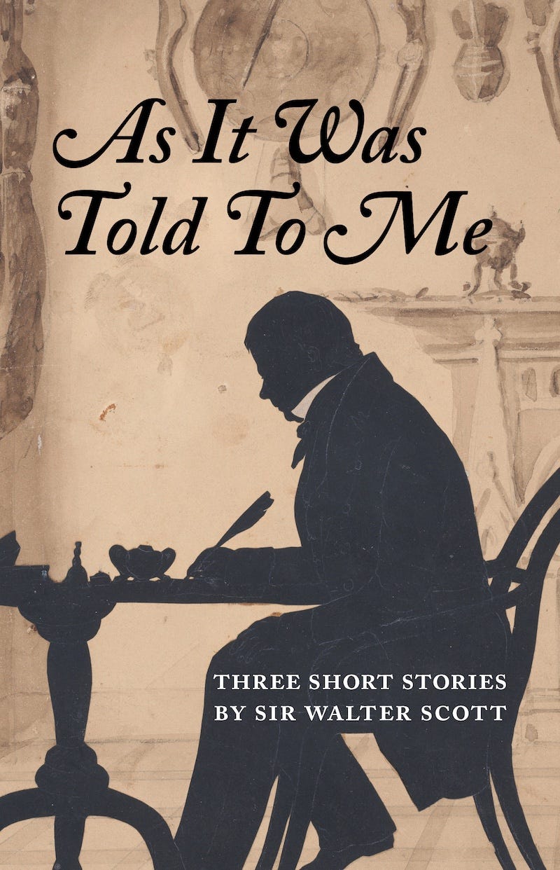 As It Was Told To Me. Three Short Stories by Sir Walter… | by ASL | Medium