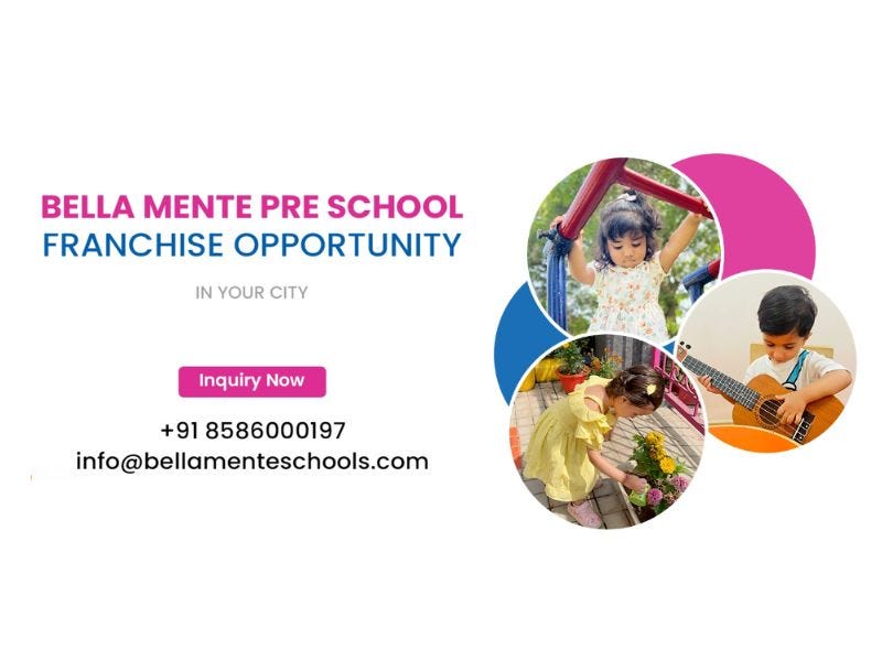 Exploring the Top Preschool Franchise Options with Bella Mente Preschool | by Plassey Team | Medium