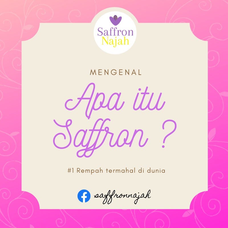 Apa itu Saffron ?. Karena banyaknya pertanyaan ini, akan… | by Saffron Najah | Medium