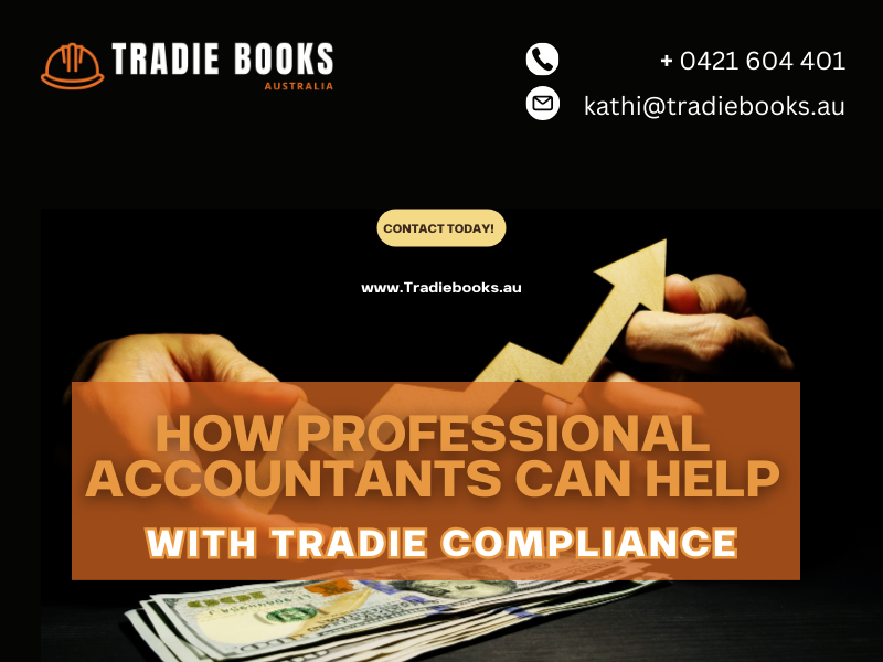 How Professional Accountants Can Help with Tradie Compliance - Tradie ...