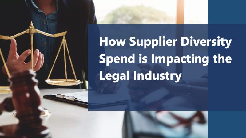 How Supplier Diversity Is Impacting the Legal Industry | by Florence ...