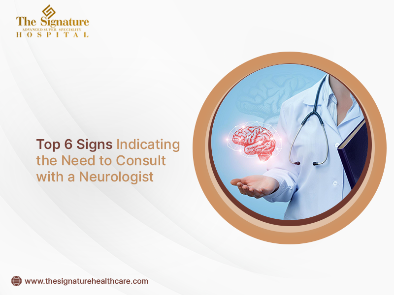 Top 6 Signs Indicating the Need to Consult with a Neurologist | by Signaturehealthcare | Apr ...