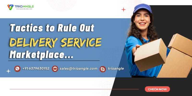 Tactics To Rule Out Delivery Service Marketplace | by Kathy John | Medium
