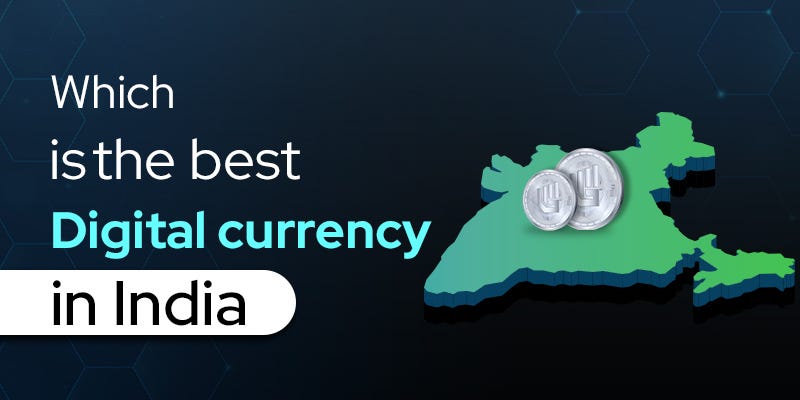 Which is the best digital currency in India? - Alishaparveen - Medium