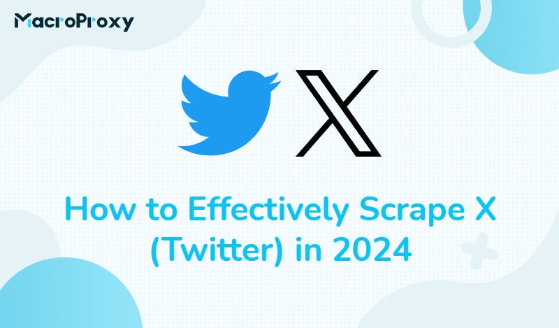 Understanding Data Scraping on Twitter — MacroProxy | by ...