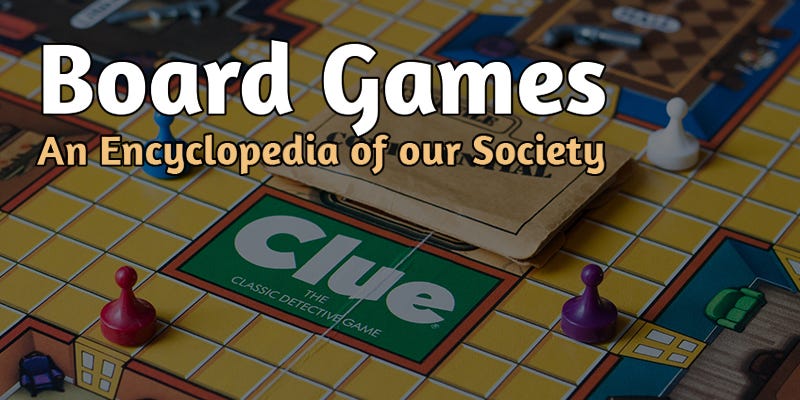 Board Games: An Encyclopedia of our Society | by Creative Yatra | Medium