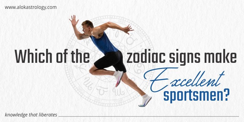 Which of the zodiac signs make excellent sportsmen? | by Alokastrology ...