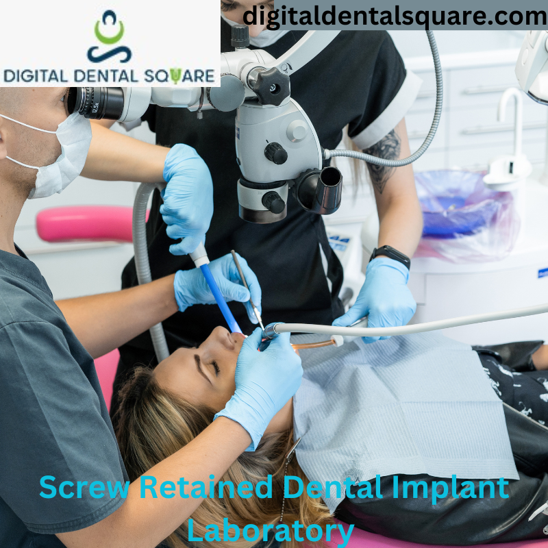 Screw Retained Dental Implant Laboratory | Digitaldentalsquare ...