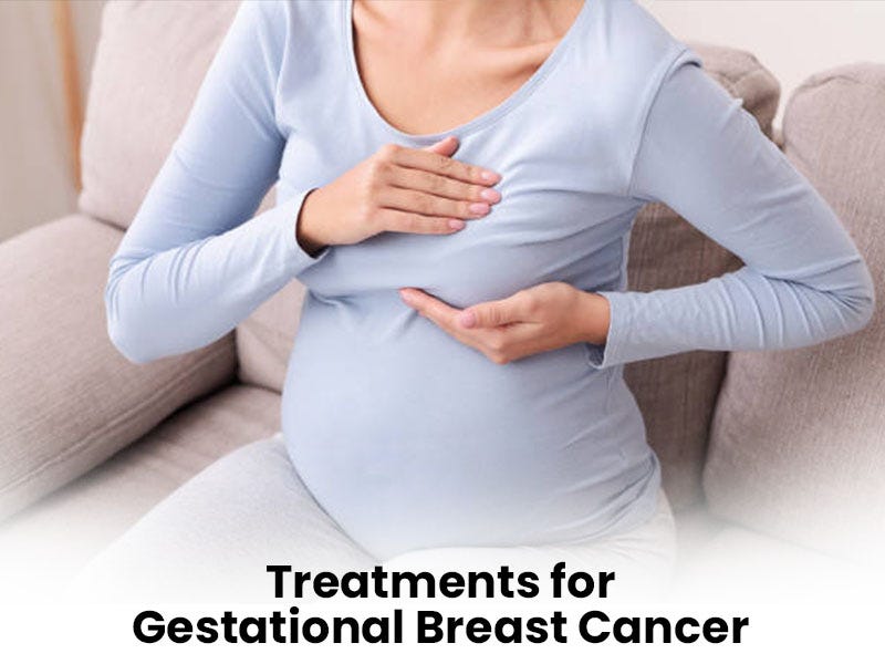 Treatments for Gestational Breast Cancer | by Kuntal Chatterjee | Nov ...