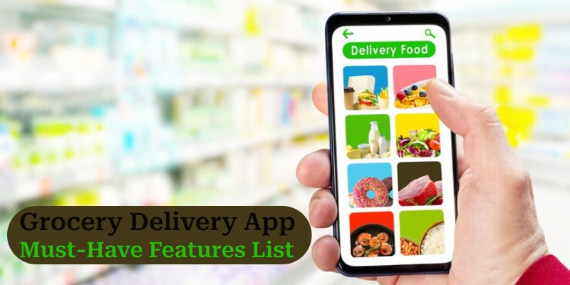 8 Must-Have Features for Your Grocery Delivery App | by Sofia Murphy ...