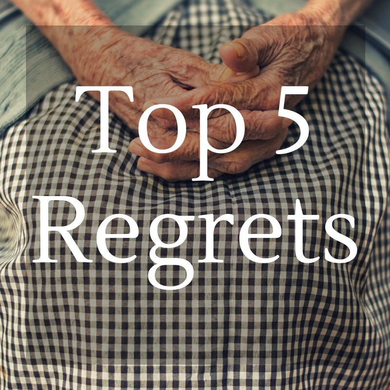 The Top 5 Regrets of Dying. Death is a fact of life. The final act ...