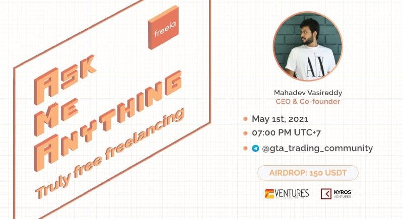 Freela x GTA & Kyros Ventures AMA Recap | by Ankit R | Medium