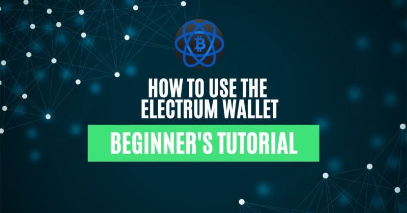 How To Use The Electrum Wallet. This guide contains detailed steps on ...
