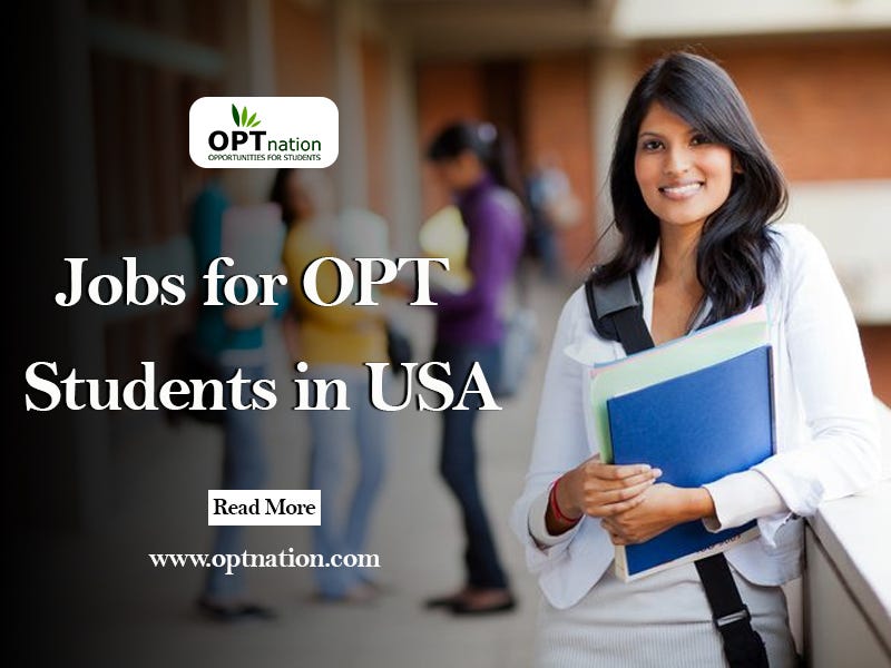 Jobs Possibilities For International OPT Students In The United States ...