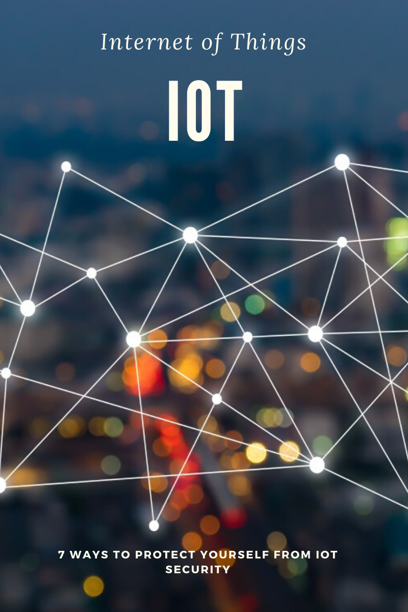 7 Ways to Protect Yourself with IoT Security | by Rubin Maharjan | Medium